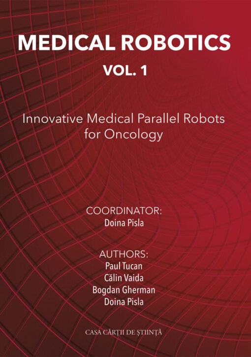Medical Robotics. Vol. 1. Innovative Medical Parallel Robots for ...